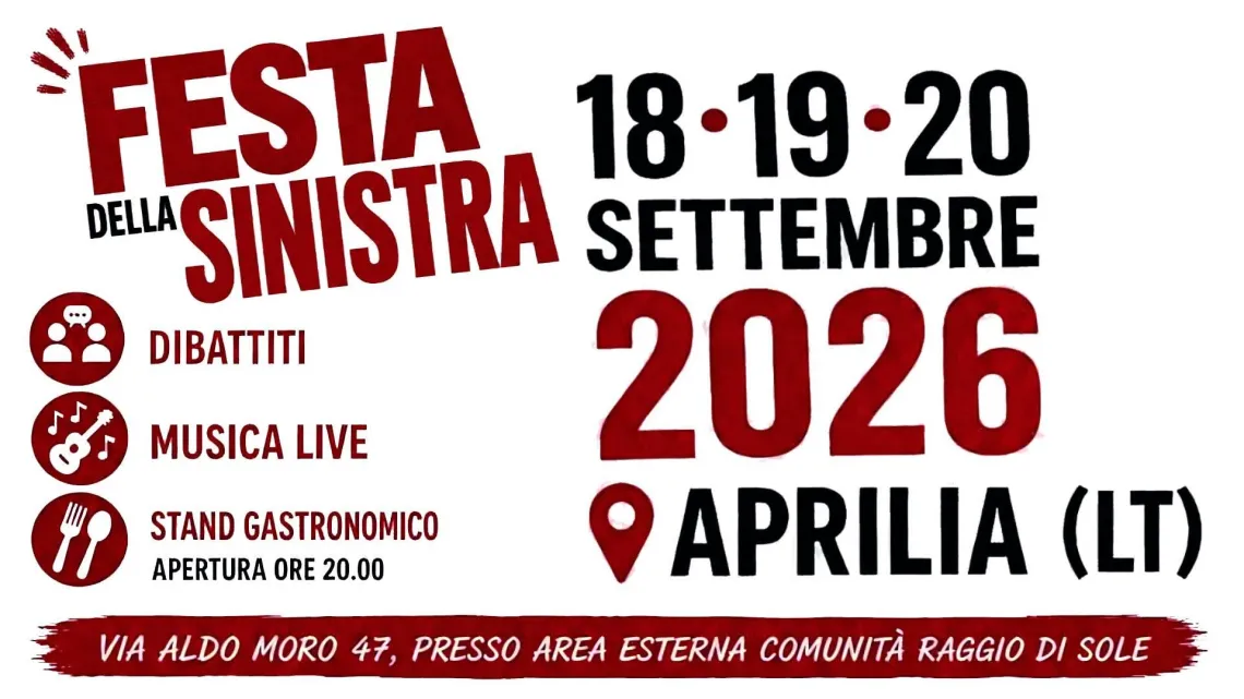 Ad Aprilia Torna La Festa Della Sinistra Tre Giorni Di Politica